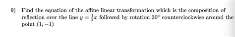 Solved Find The Equation Of The Affine Linear Transformation