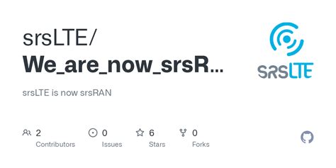 GitHub SrsLTE We Are Now SrsRAN SrsLTE Is Now SrsRAN