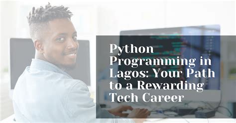 Python Programming In Lagos Your Path To A Rewarding Tech Career