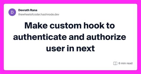 devrath rana on linkedin custom hook for authentication and authorisation