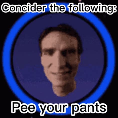 Pee Your Pants Bill Nye  Pee Your Pants Pee Bill Nye Discover