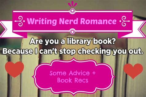 What I Wish Romance Writers Knew About Nerds Best Nerd Romance Broke By Books
