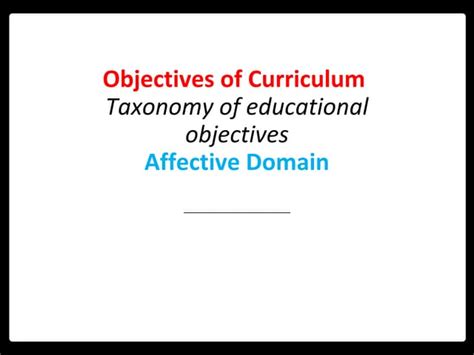 Affective Domain In Taxonomy Of Educational Objectives Ppt