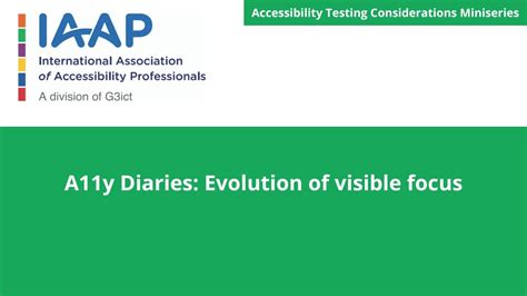 A11y Diaries Evolution Of Visible Focus Youtube