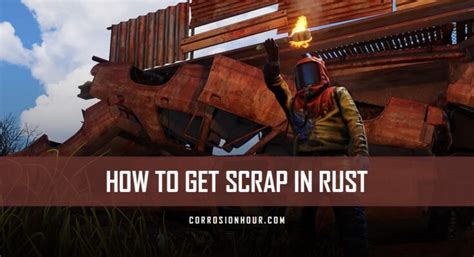 How To Get Scrap In RUST Barrels Crates Monuments More