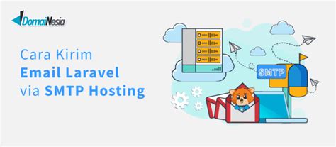 Cara Kirim Email Laravel Via Smtp Hosting Domainesia
