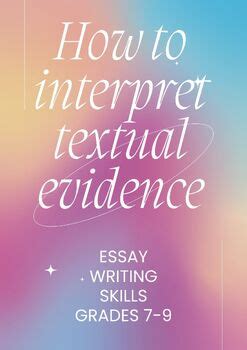 How To Explain Textual Evidence Essay Writing Skills By Alicia Desrochers