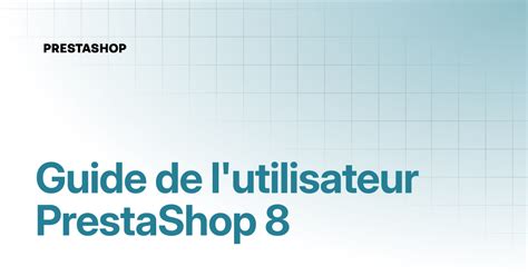 Guide De Lutilisateur Prestashop 8 Prestashop 8 Documentation
