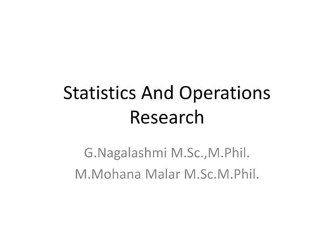 Statistics And Operations Research Ppt Ppt