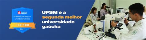 Ufsm é A Segunda Melhor Universidade Gaúcha Segundo O Shanghai Ranking
