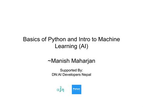 Basics Of Python And Intro To Machine Learning Pptx