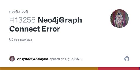 Neo4jgraph Connect Error · Issue 13255 · Neo4jneo4j · Github