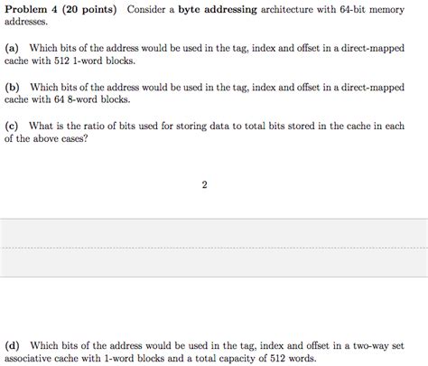 Solved Problem 4 20 Points Consider A Byte Addressing Chegg Com