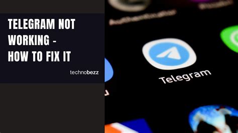 Telegram Not Working How To Fix It Technobezz