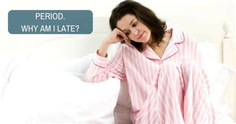 Though I Did Not Have Sex My Period Is Delayed What To Do
