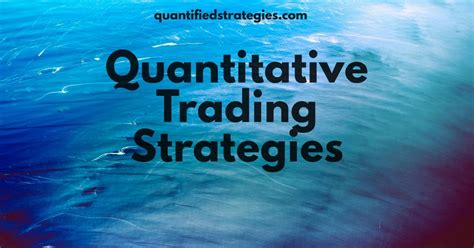 Best Quantitative Trading Strategies 2024