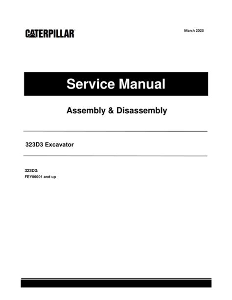 Caterpillar Cat 323d3 Excavator Service Repair Manual Fey00001 And Up