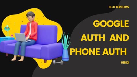 FlutterFlow Firebase Google Phone Auth Firebase Authentication