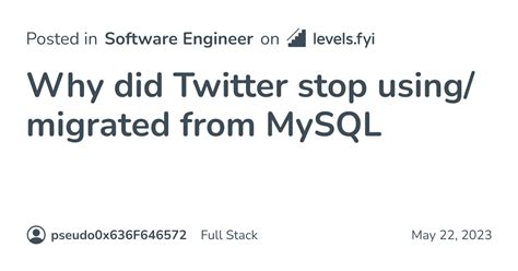 Why Did Twitter Stop Usingmigrated From Mysql Levelsfyi Community