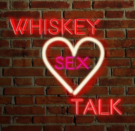 Whiskey Sex Talk Solomoon Texting Signals Your Partner Is Upset The