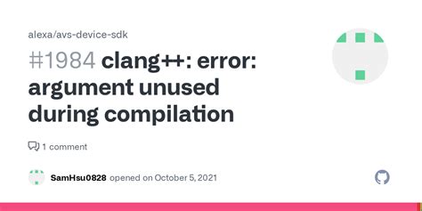 Clang Error Argument Unused During Compilation Issue 1984