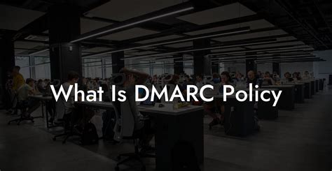 What Is Dmarc Policy Voice Phishing