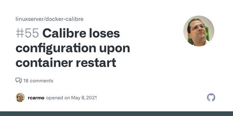 Calibre Loses Configuration Upon Container Restart · Issue 55 · Linuxserverdocker Calibre · Github