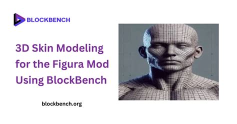 3d Skin Modeling For Figura Mod Using Blockbench