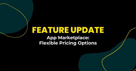 Feature Update App Marketplace Flexible Pricing Options Last Crm