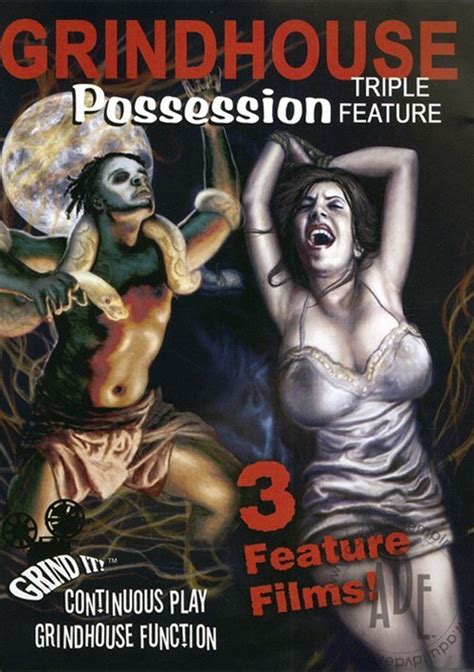 Grindhouse Possession Triple Feature Adult Dvd Empire