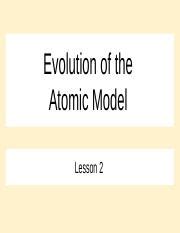 Lesson 2 Evolution Of The Atomic Model Pptx Evolution Of The Atomic Model Lesson 2 Intro Video