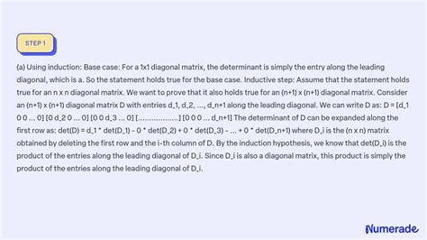 Solved Prove That The Determinant Of A Diagonal Matrix Is The Product