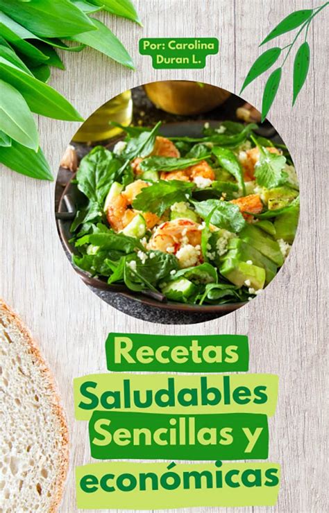 Recetas Saludables Sencillas Y Economicas Haciendo Mas Fácil Tu