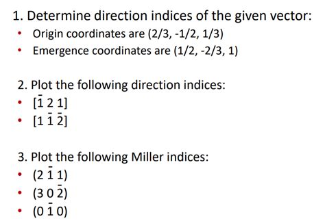 Solved 1 Determine Direction Indices Of The Given Vector