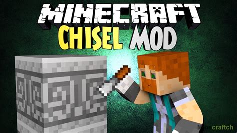 Chisel Mod