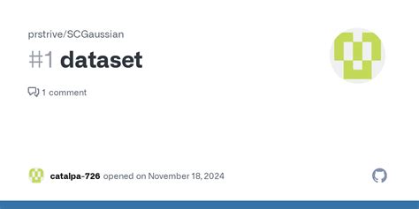 Dataset · Issue 1 · Prstrivescgaussian · Github