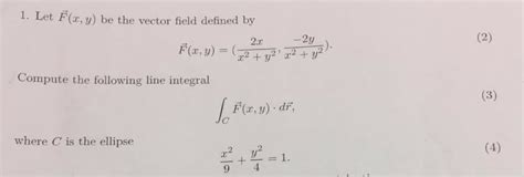 Solved Let Vector F X Y Be The Vector Field Defined By Chegg Com