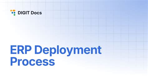 Erp Deployment Process Digit Docs