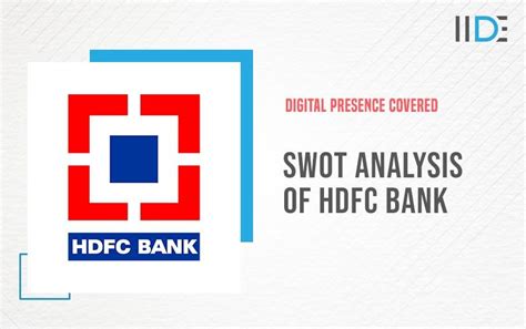 Fully Complete Swot Analysis Of Hdfc 2025 Update Iide