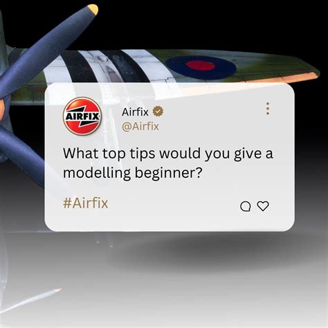 Airfix On Twitter What Should All Modelling Beginners Know Let Us