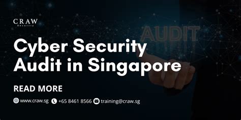 A Comprehensive Guide To Cybersecurity Audits In Singapore By Crawsecurity Nov 2023 Medium