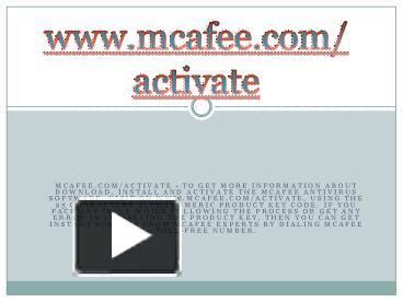 McAfee Activation Download And Activate McAfee Antivirus Product Online Presentation Free To