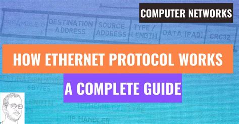 Florin Lungu On Linkedin How The Ethernet Protocol Works A Complete