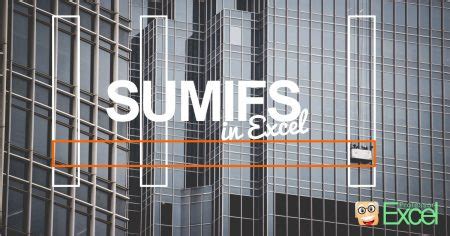 SUMIFS In Excel Everything You Need To Know Download