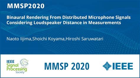 Binaural Rendering From Distributed Microphone Signals Considering