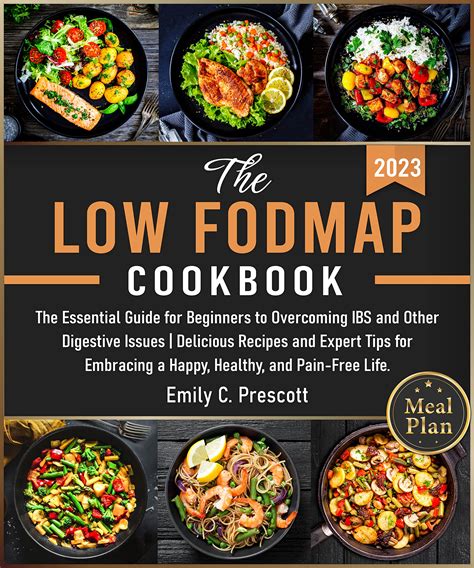 The Low Fodmap Cookbook The Essential Guide For Beginners To