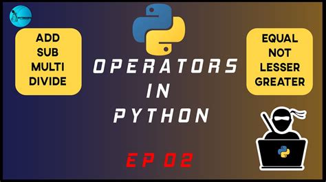 Operators In Python 2020 Python Zero To Hero Episode 02 Youtube