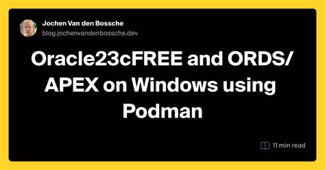 oracle23cfree and ords apex on windows using podman