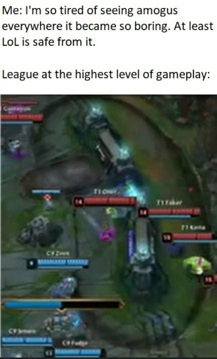 Not Even Lol Is Safe R Sus