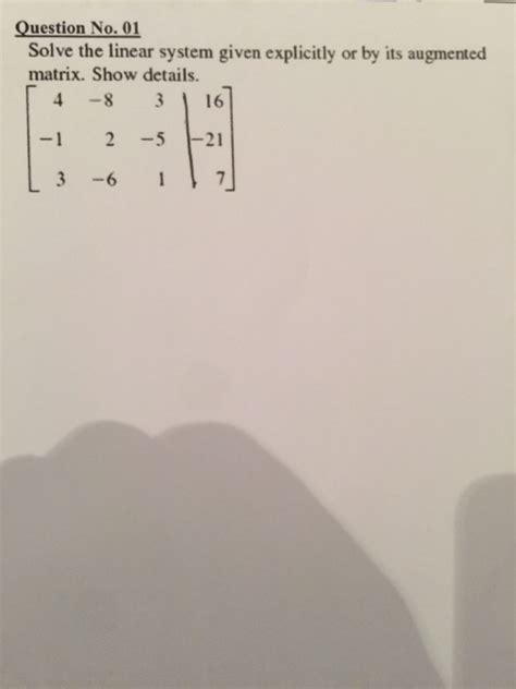 Solved Question No Solve The Linear System Given Chegg